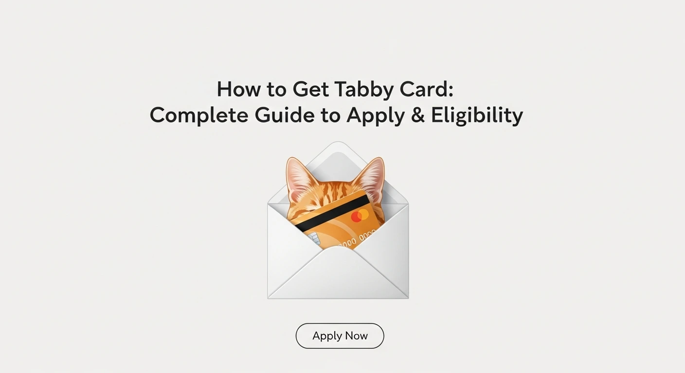 How to Get Tabby Card – Step-by-Step Guide